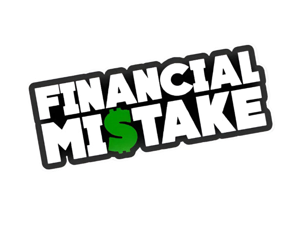 Financial-Mistake-Funny-Car-Sticker_600x600.webp?v=1735317831