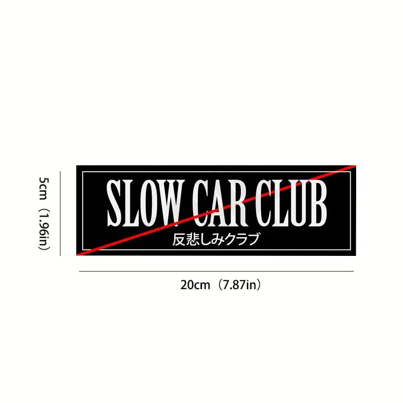 Slow Car Club Sticker – JDM Performance